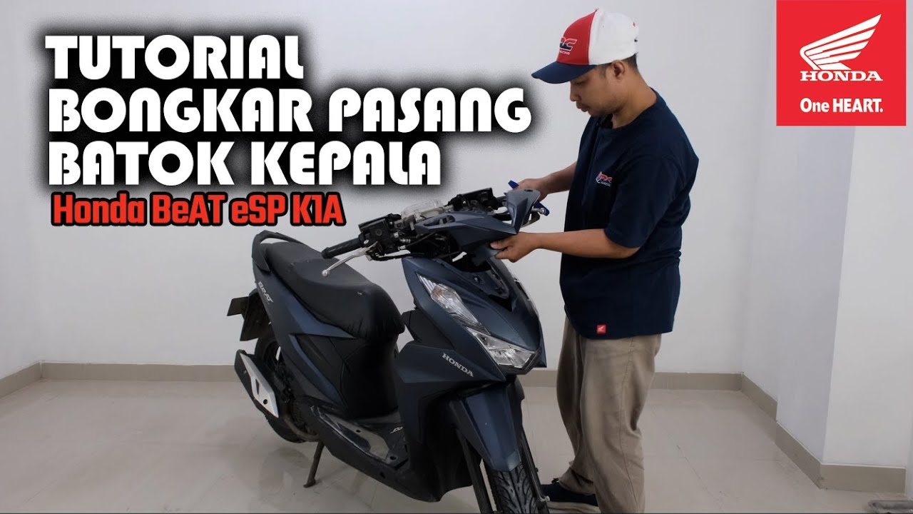 TUTORIAL BONGKAR PASANG BATOK KEPALA | Honda BeATe eSP K1A - YouTube