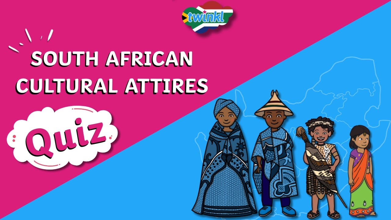 South African Cultural Attires | Quiz For Kids - YouTube