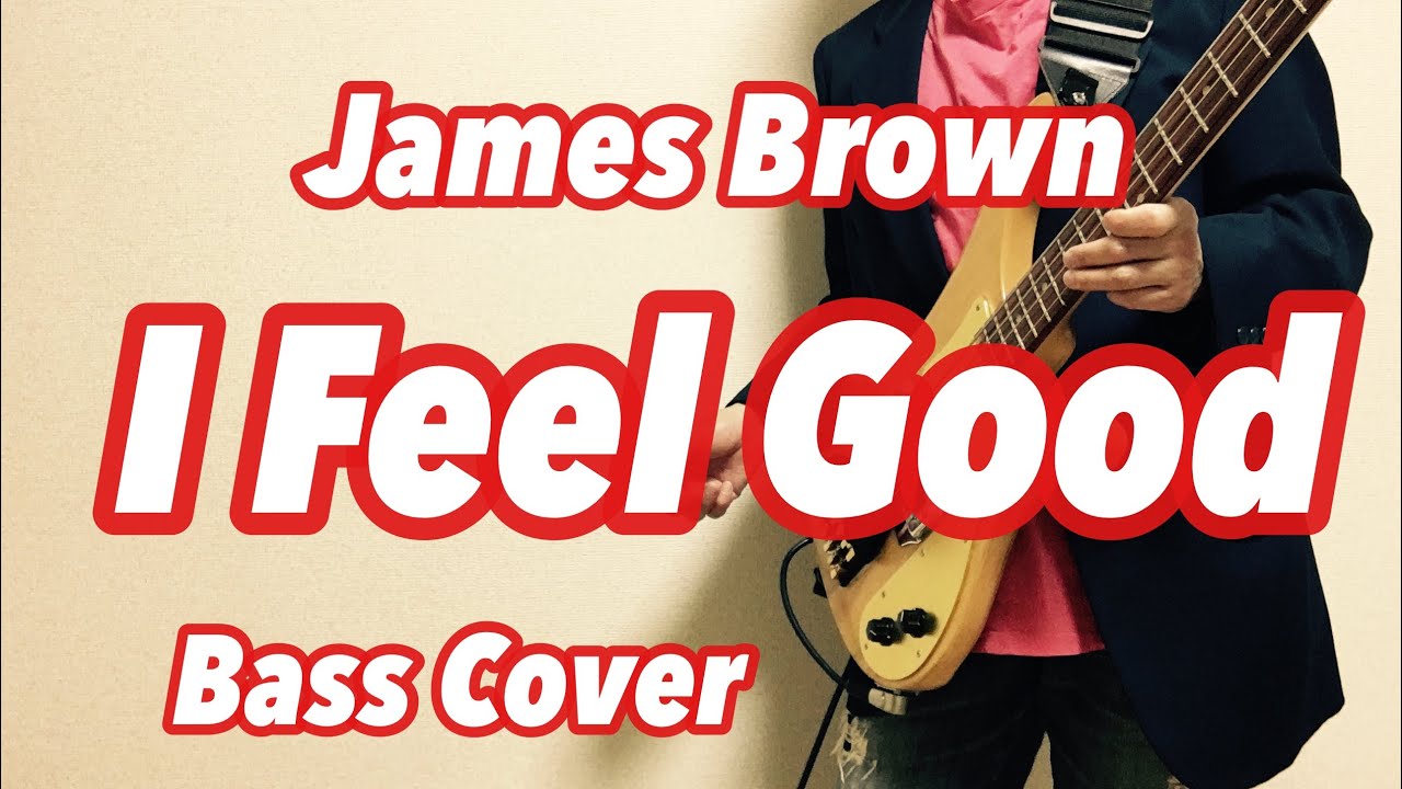 James Brown - I Feel Good (Bass Cover) - YouTube