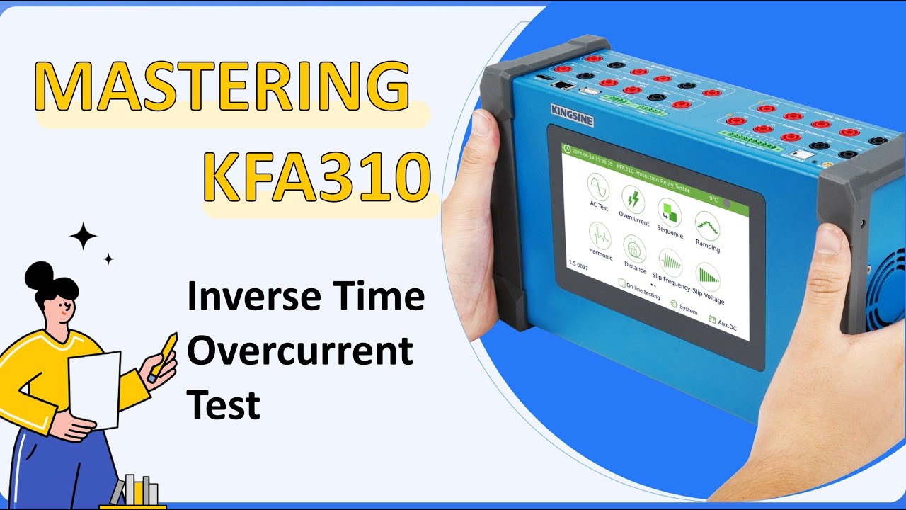 Mastering KFA310: Inverse Time Overcurrent Test - YouTube