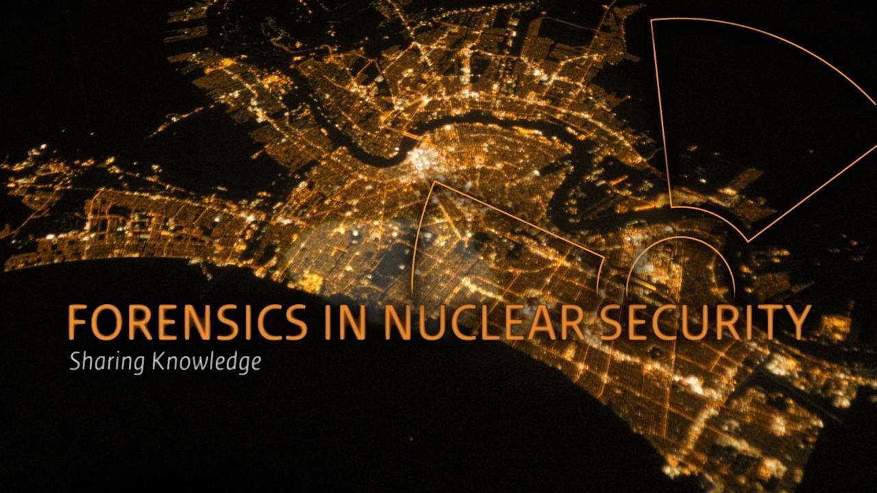 Forensics in Nuclear Security - Sharing knowledge - YouTube