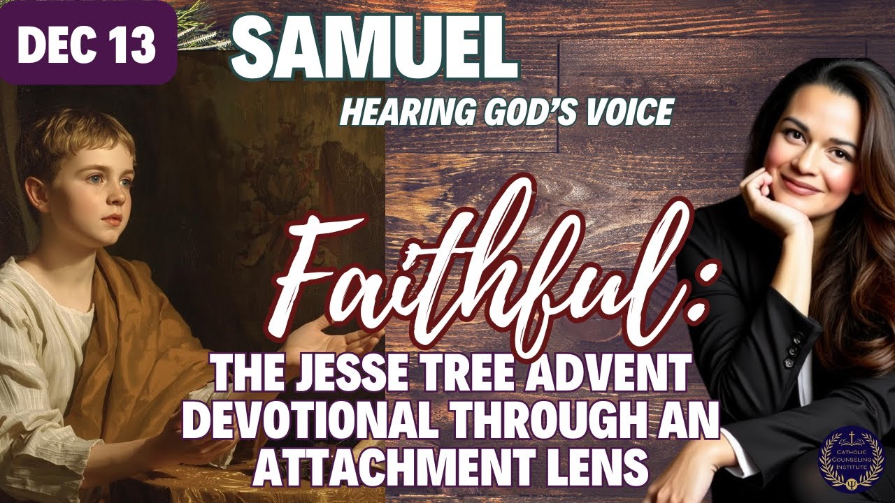 Catholic Advent Jesse Tree : Day 13 Samuel - YouTube