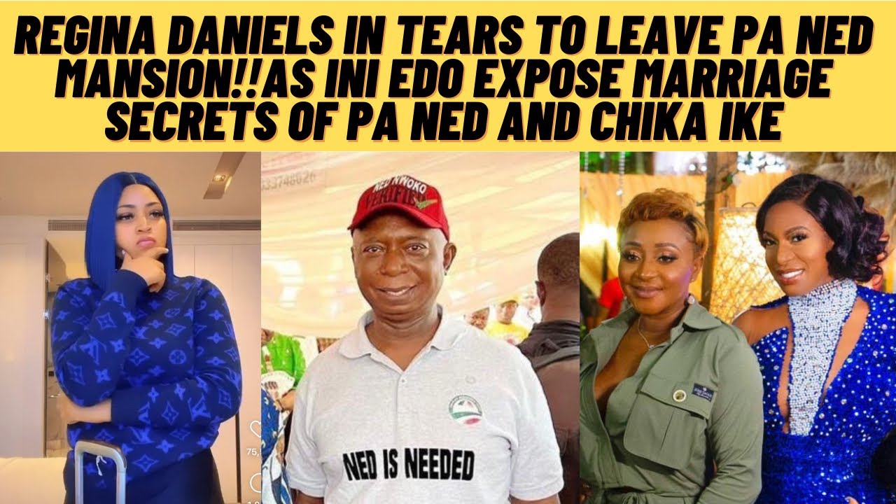 Regina Daniels In Tears As Nolauwood Actress Ini Edo Confirms Pa Ned