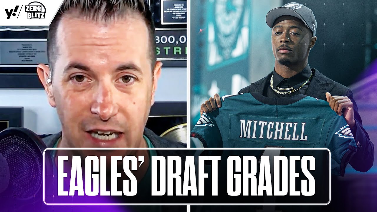Philadelphia EAGLES team GRADE in 2024 NFL Draft | Zero Blitz | Yahoo ...