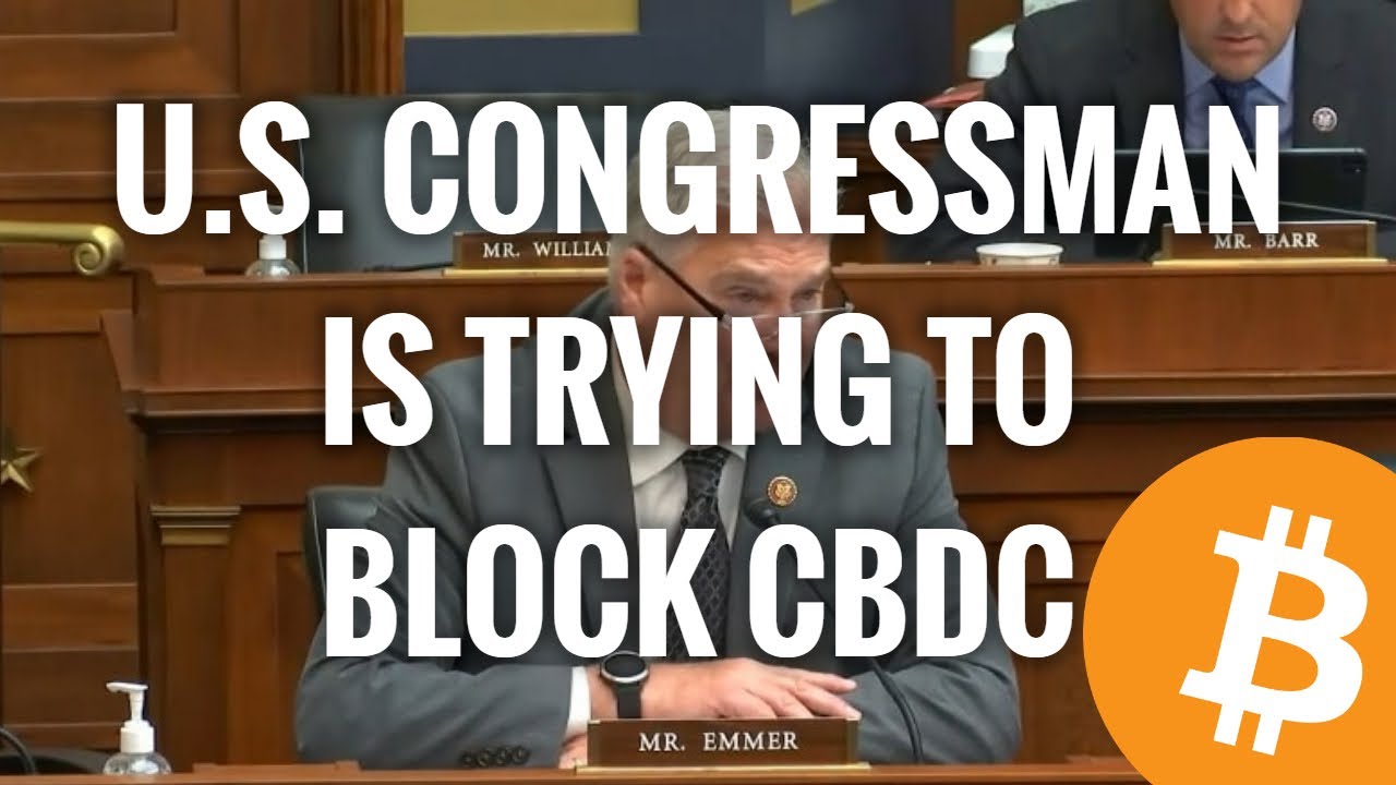 U.S. Congressman Is Trying To Block CBDC Roll Out - YouTube