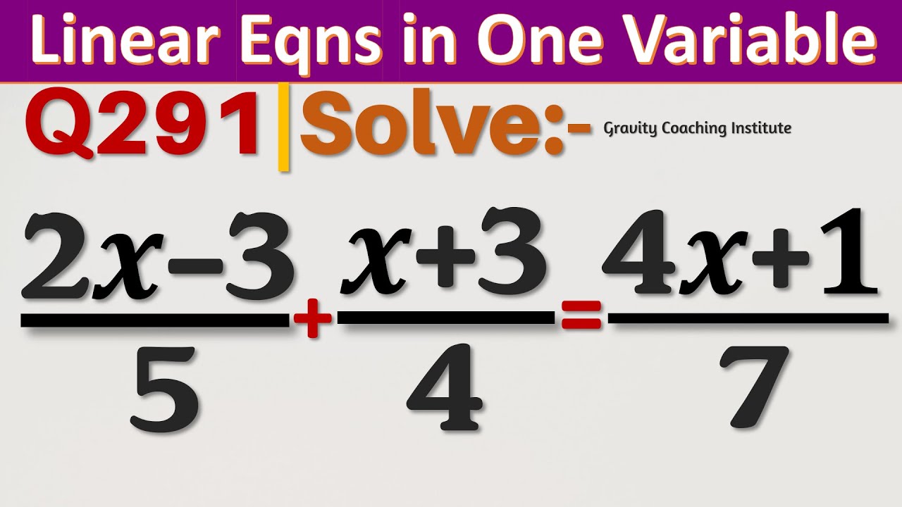 Q291 Solve 2x 3 5 x 3 4 4x 1 7 2x 3 By 5 X 3 By 4 4x q291-solve-2x-3-5-x-3-4-4x-1-7-2x-3-by-5-x-3-by-4-4x
