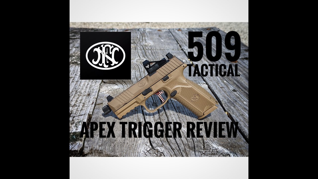 FN 509 Tactical Apex Trigger Review - YouTube