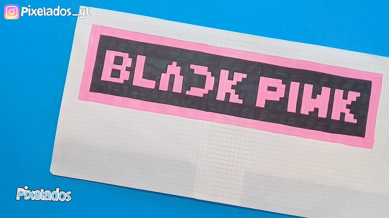 COMO DIBUJAR BLACK PINK PIXEL ART - PIXELADOS - YouTube