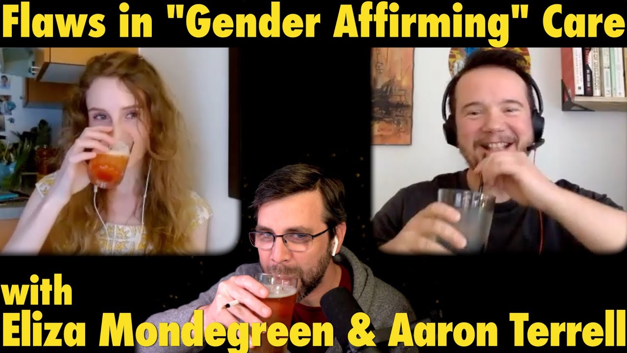 Fatal Flaws in "Gender Affirming" Care | with Eliza Mondegreen & Aaron Terrell - YouTube