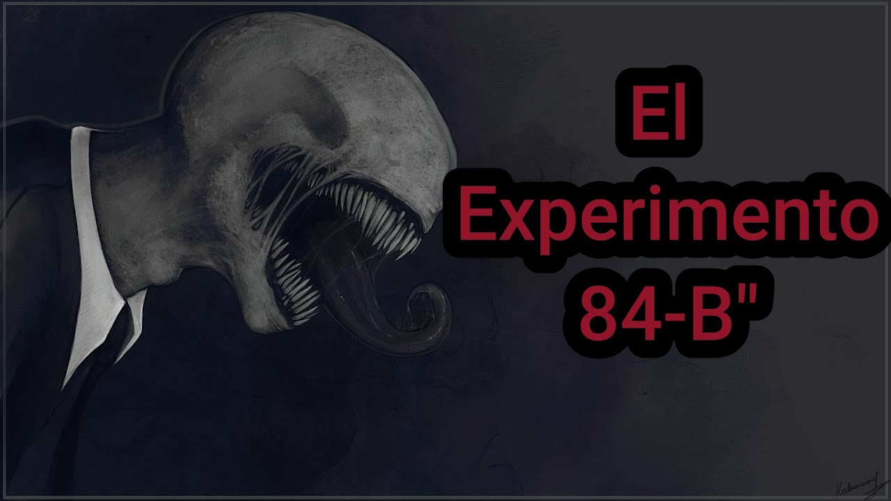 Creepypasta El Experimento 84-B el Origen de Slenderman - YouTube