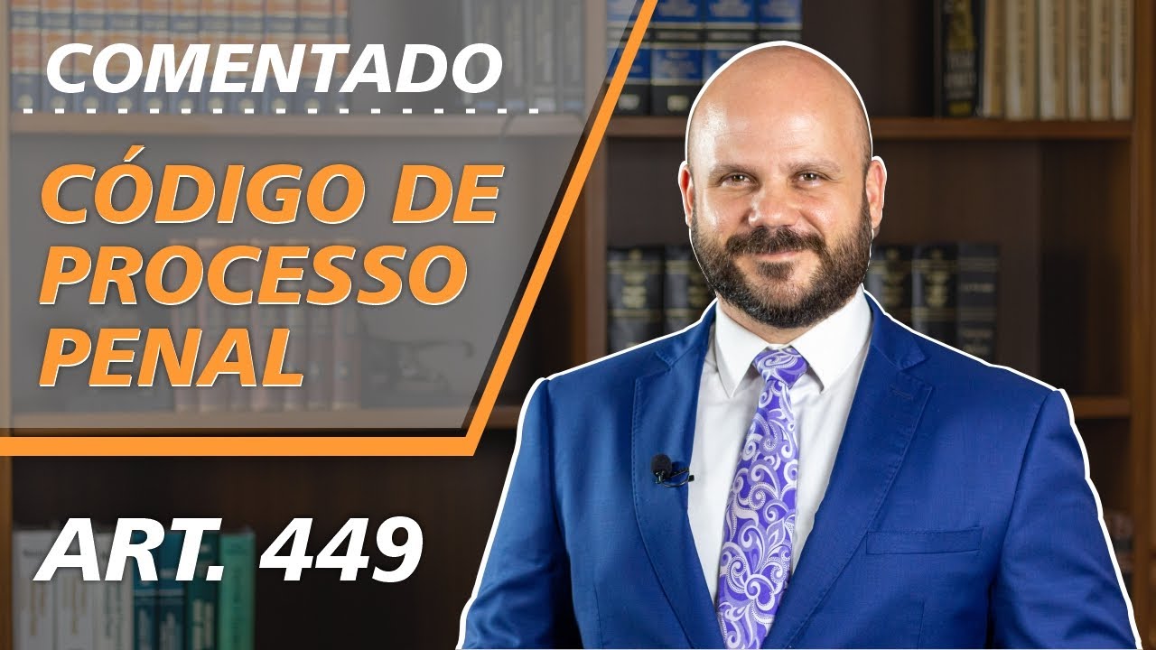 ART. 449 - CPP COMENTADO - Impedidos de servir como jurado | Leonardo Gagno - YouTube