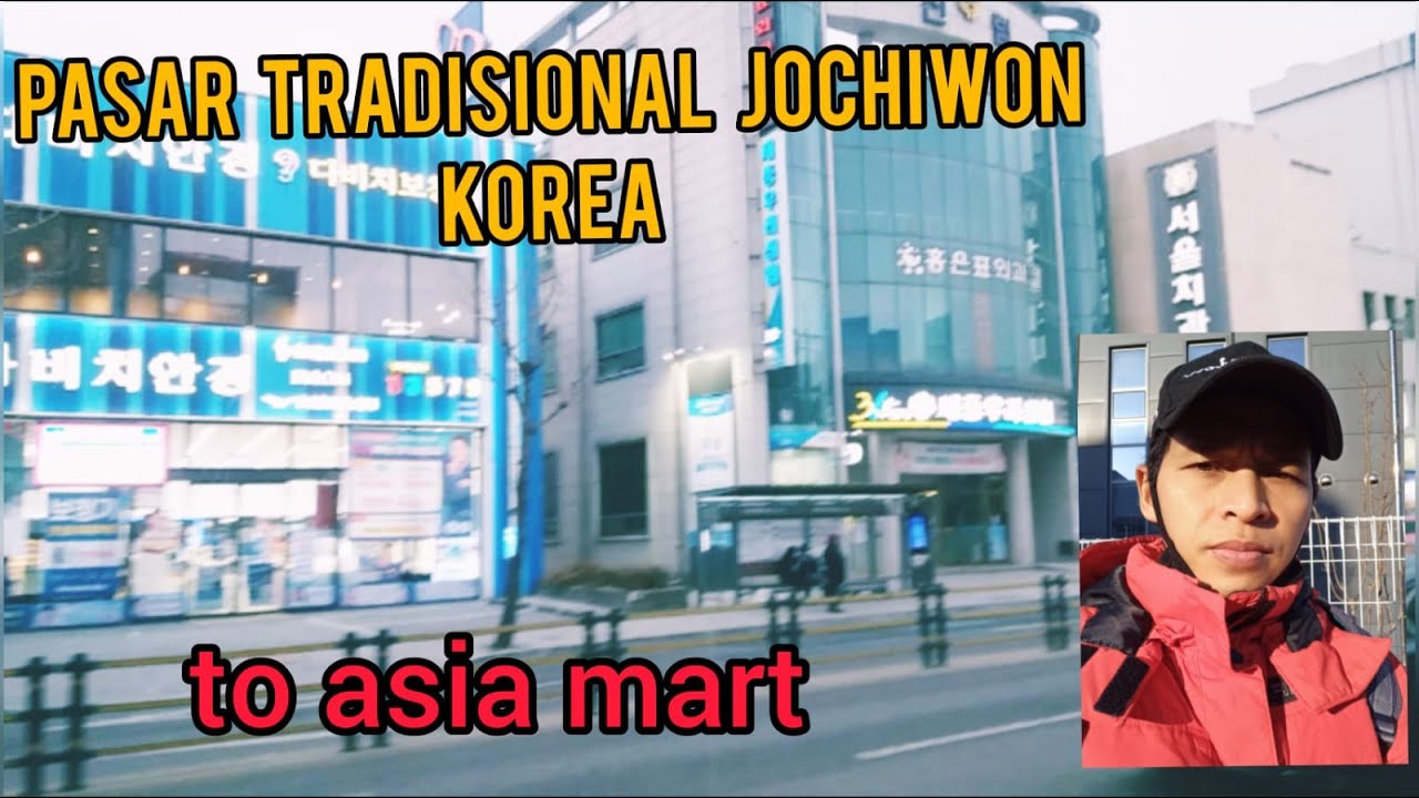 pasar tradisional jochiwon korea - YouTube