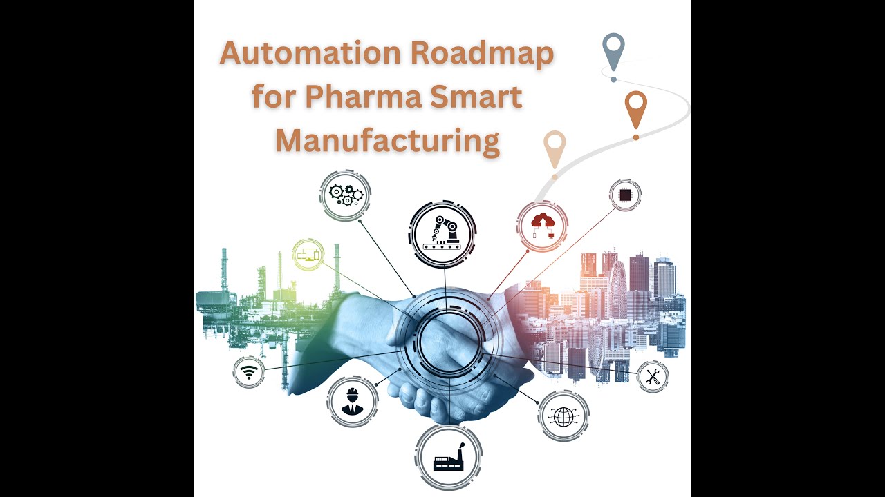 Automation Roadmap for Pharma Smart Manufacturing - YouTube