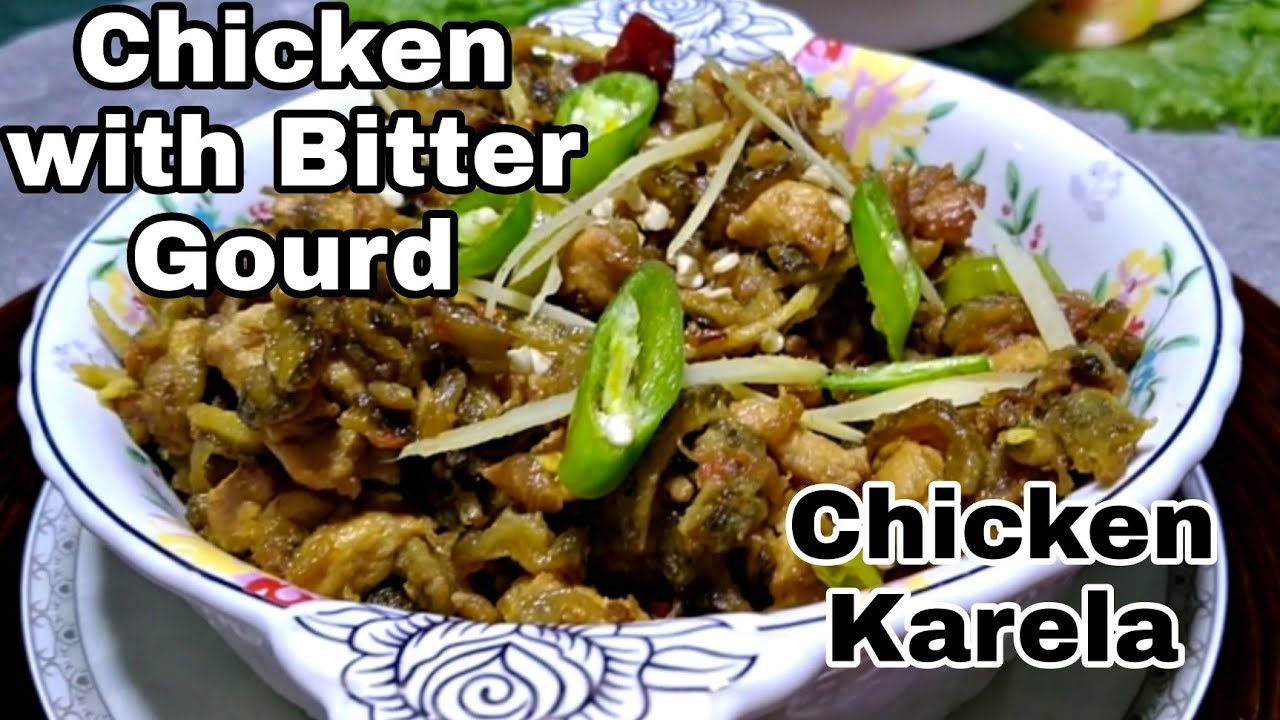 Chicken With Bitter Gourd || Chicken Karela Recipe || Dinner Recipe ...