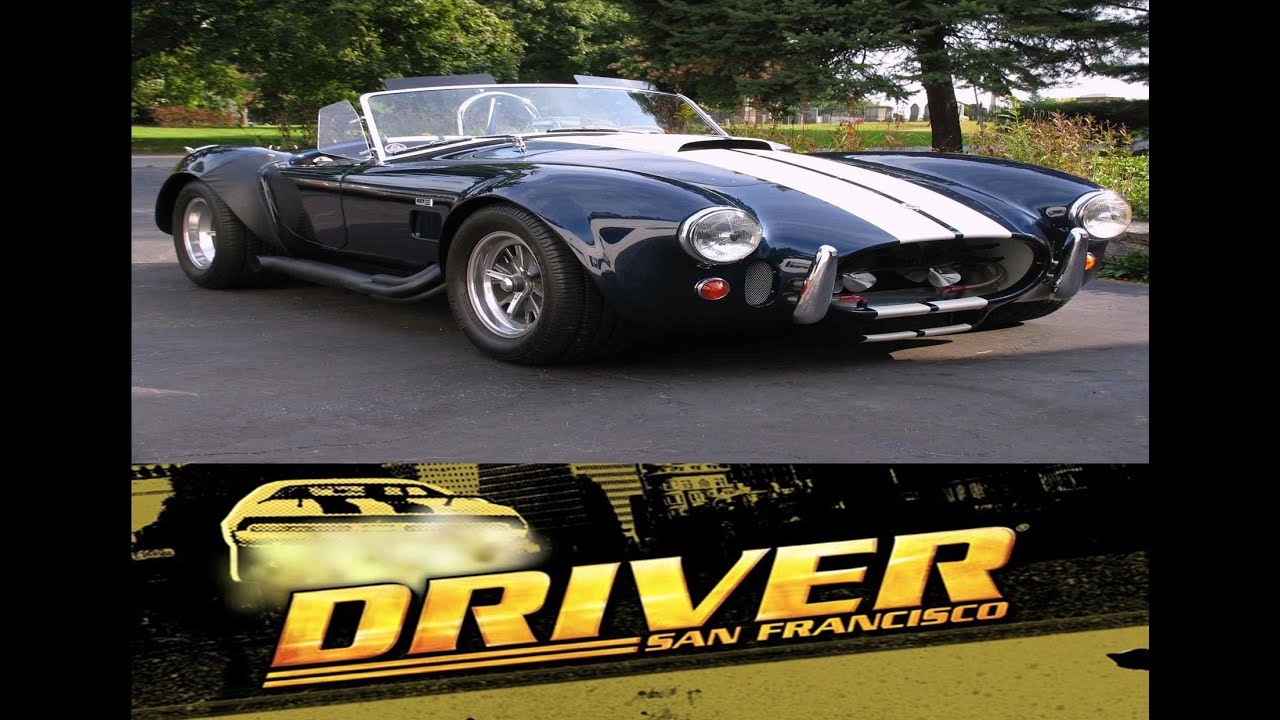 Driver San Francisco All cars - Shelby Cobra HD - YouTube