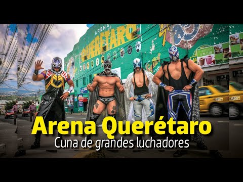 Arena Querétaro, cuna de grandes luchadores - YouTube
