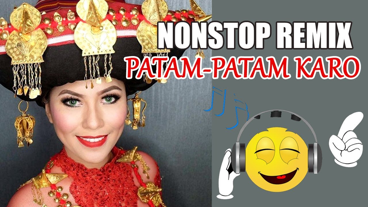 NONSTOP REMIX PATAM-PATAM KARO COCOK UNTUK SANTAI - YouTube Music