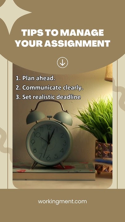 Tips for managing your assignments | Workingment Assignment Helper ...