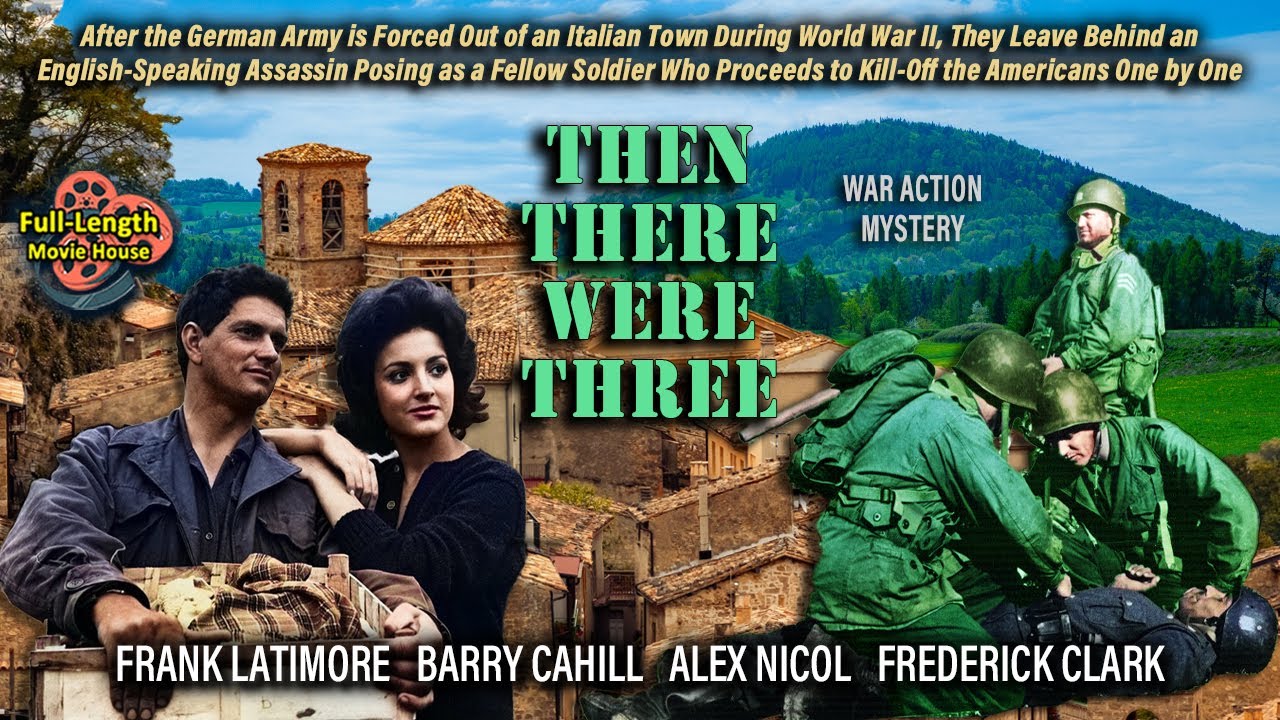 Then There Were Three (1961) — War Action / Frank Latimore, Barry Cahill, Alex Nicol, Fred Clark ...