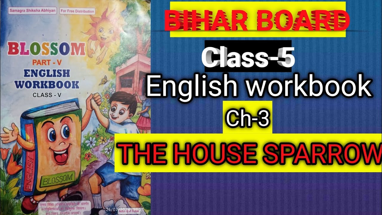 Bihar board class 5 english workbook. Blossom class-5 english workbook ch-3 the house sparrow ...