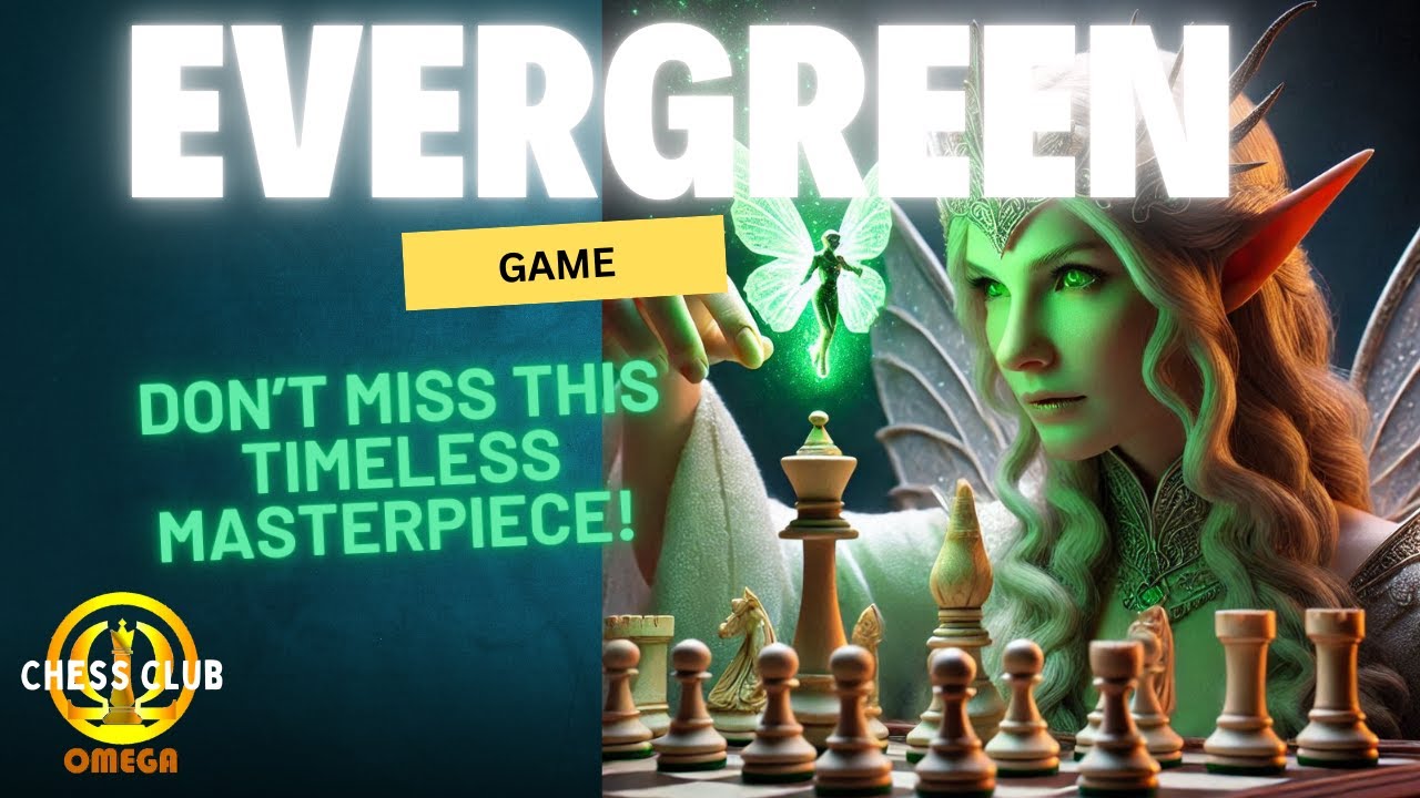 Watch The Evergreen Game | Epic Games | ChessClubOmega - YouTube