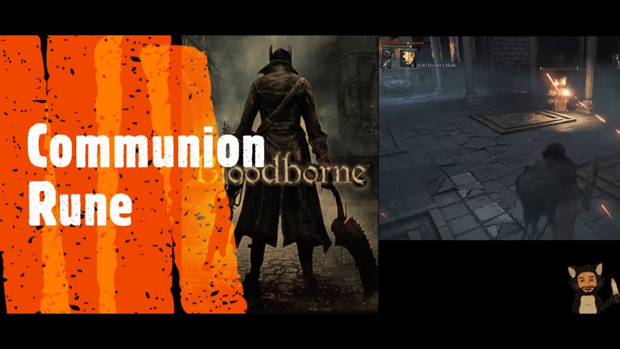 Bloodborne [Communion Rune +1 in Cathedral Ward] - YouTube