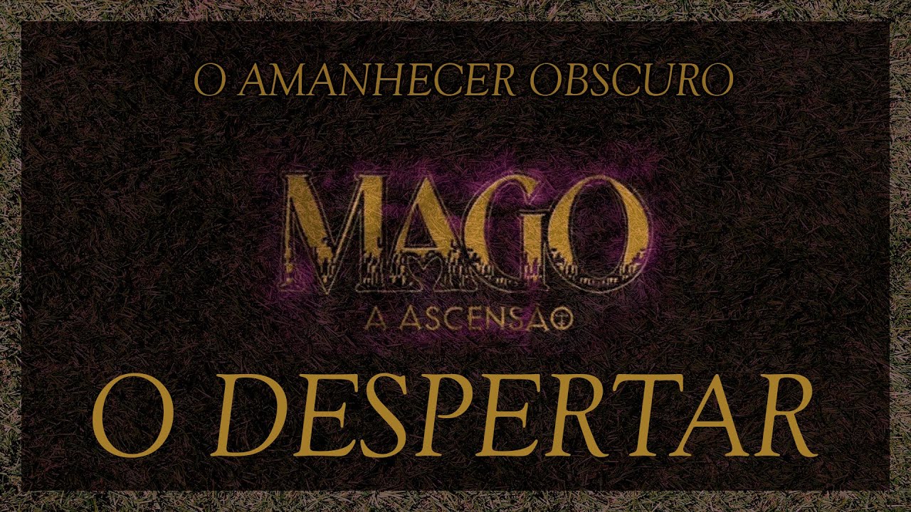Mago: A Ascensão | O Despertar - YouTube