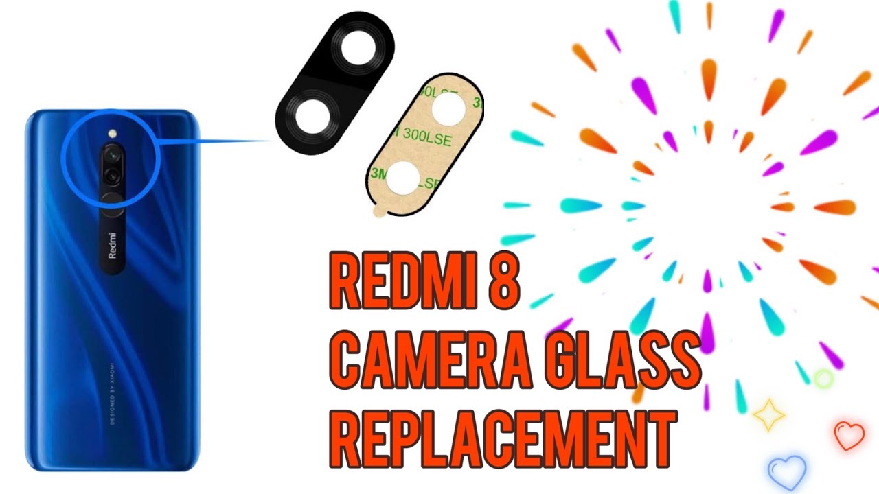 Redmi 8 camera glass replacement - YouTube