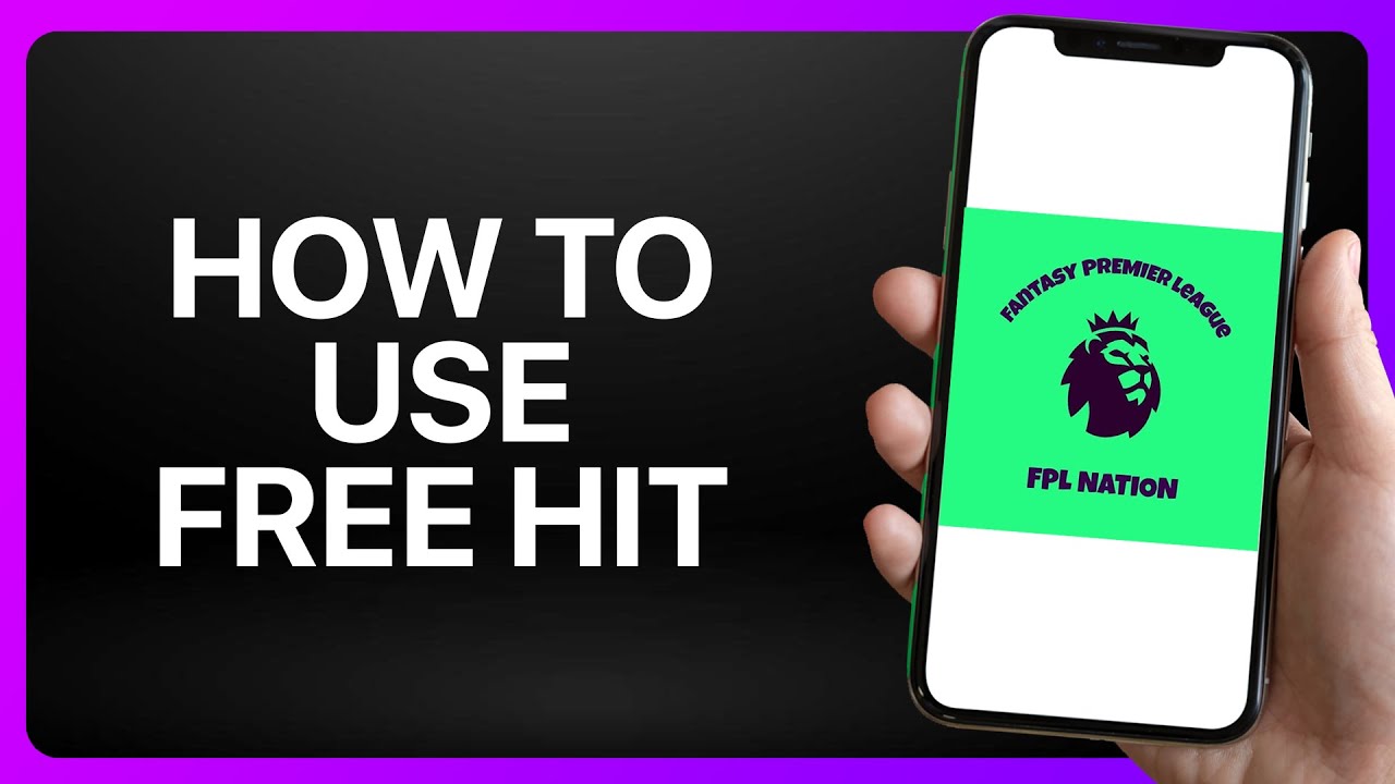 How To Use Free Hit Fantasy Premier League Tutorial - YouTube