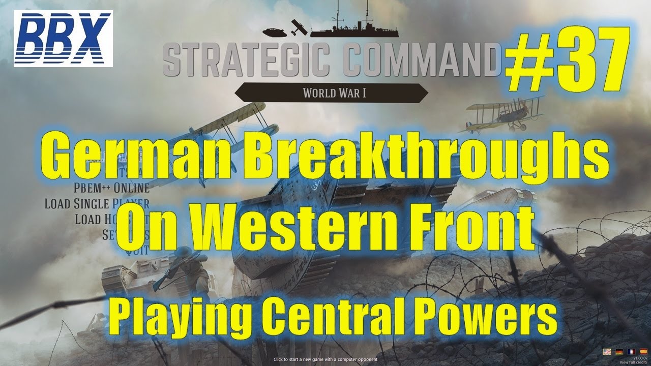 Strategic Command World War 1 | EP37 | German Breakthroughs on Western ...
