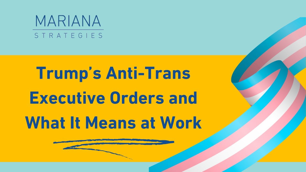 Trump's Anti-Trans Executive Order and What It Means at Work - YouTube