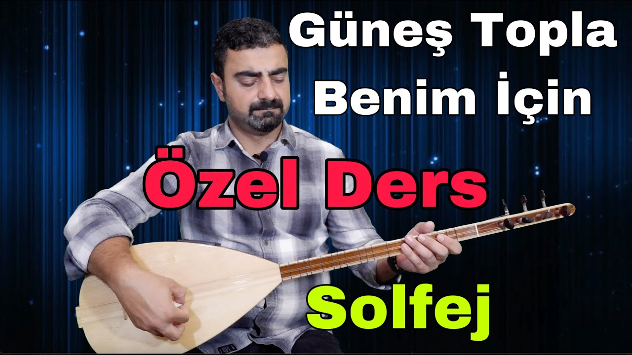 Güneş Topla Benim İçin/nasıl çalınır/solfej/saz/özel ders/kısa sap # ...