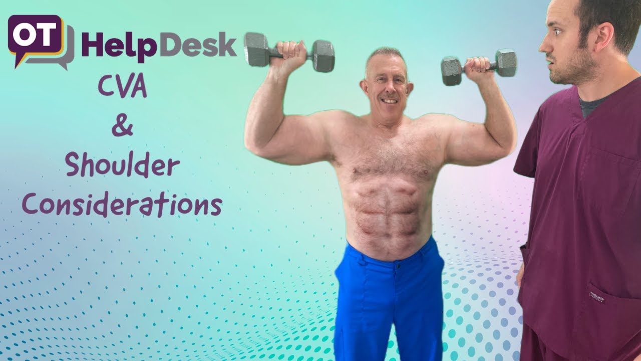 Considerations for the Flaccid Shoulder Following a CVA - OT Help Desk ...