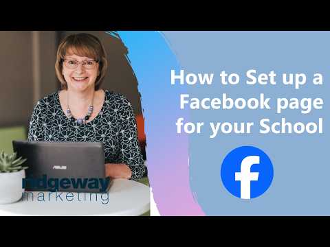HOW TO CREATE A FACEBOOK PAGE FOR YOUR SCHOOL UK *UPDATED 2026*