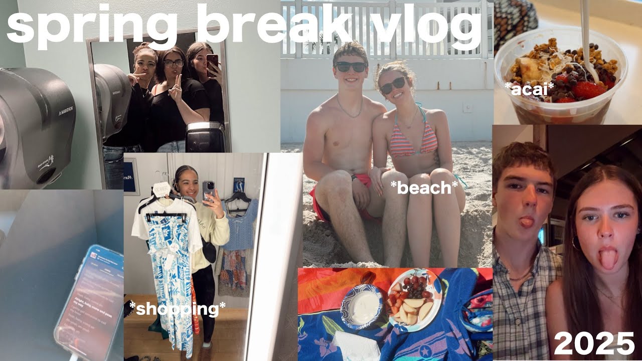 SPRING BREAK VLOG 2025 - YouTube
