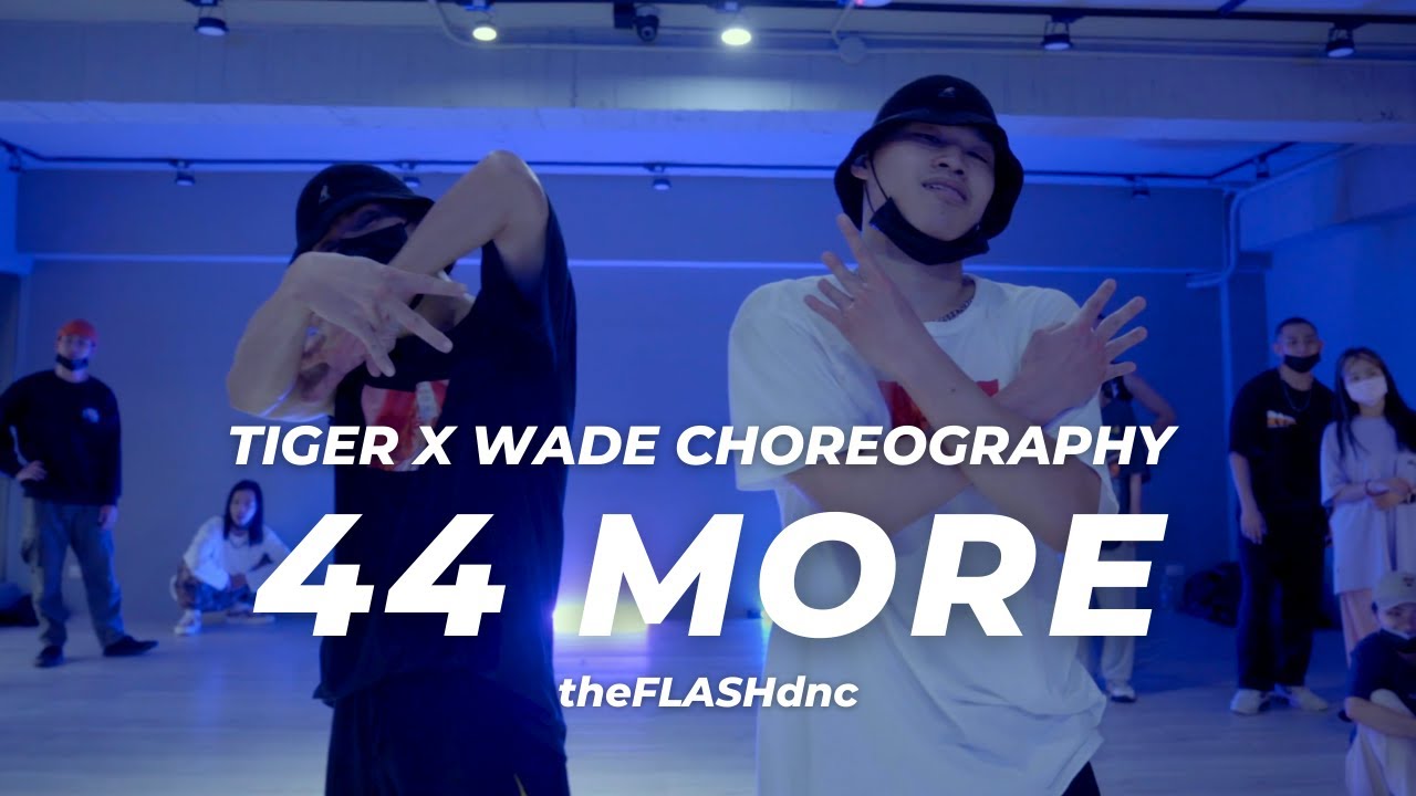 Logic - 44 More | Tiger Hsu 小虎 x Wade Kuo 韋德 Choreography | # ...