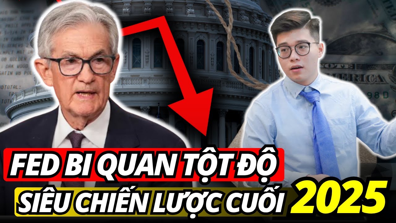 FED BI QUAN TỘT ĐỘ, SIÊU CHIẾN LƯỢC NỬA CUỐI 2025?? | ĐẦU TƯ CHỨNG KHOÁN - YouTube