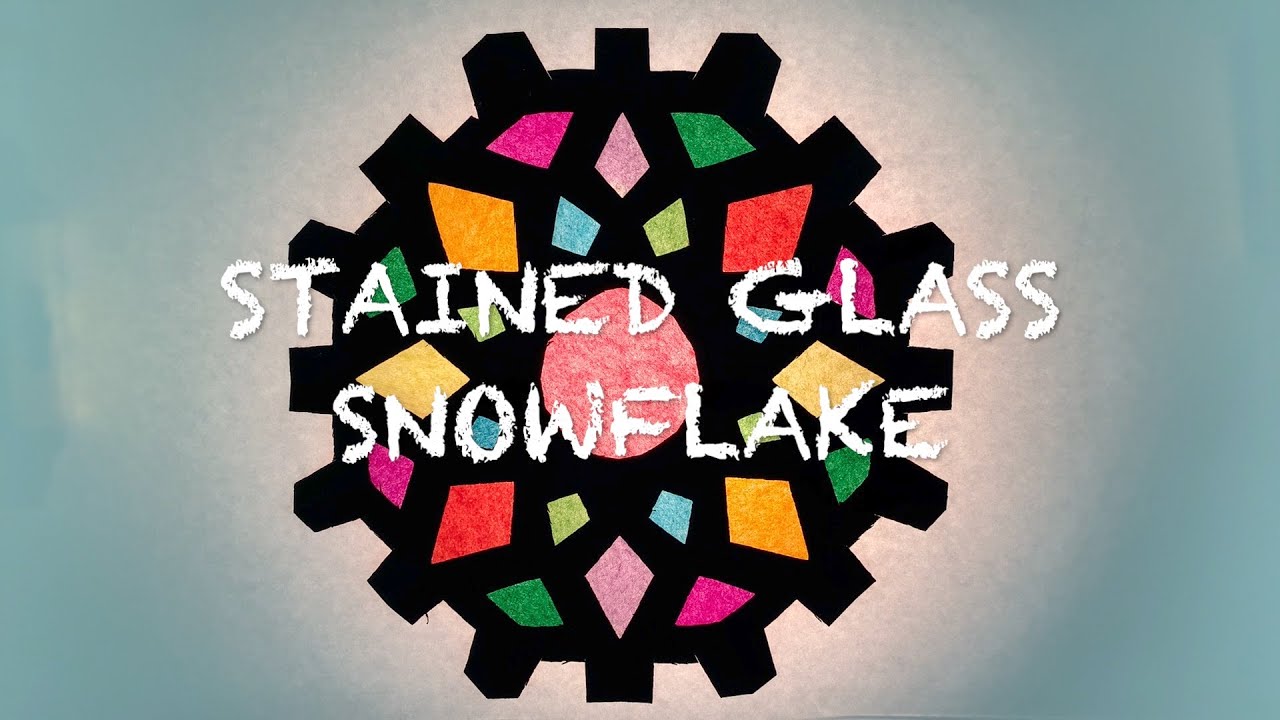 How to Make a Stained Glass Snowflake - YouTube