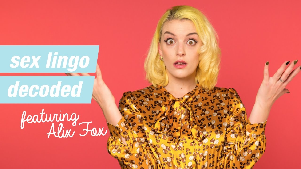 Sex decoded with Alix Fox - YouTube