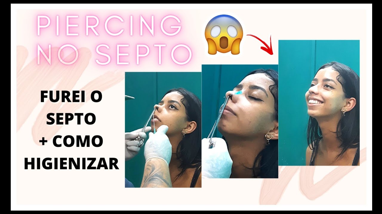 FUREI O SEPTO + COMO HIGIENIZAR O PIERCING - YouTube