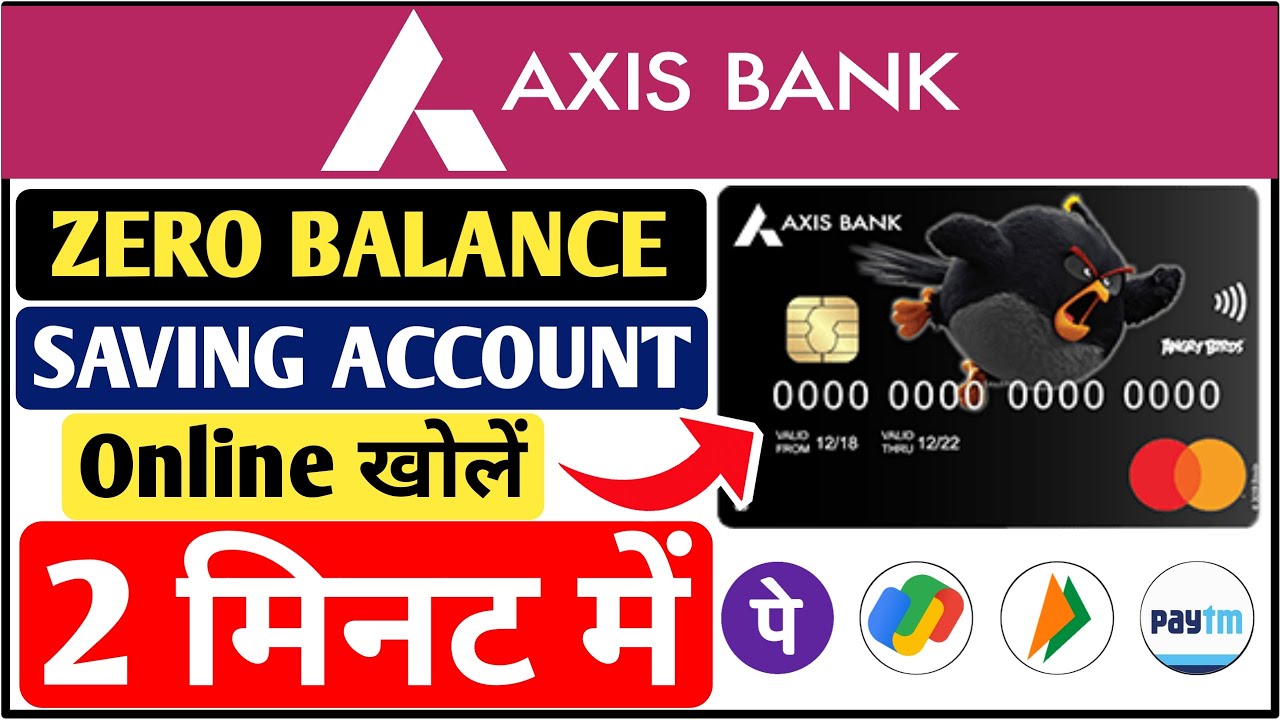 Axis Bank Zero Balance Account Opening Online 2022 | How to Open Zero ...