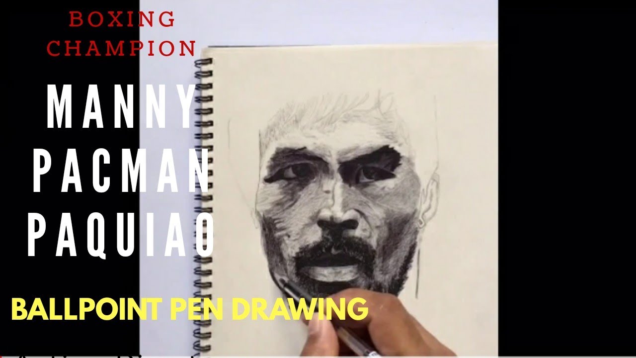 MANNY PACQUIAO | BOXING CHAMPION | BALLPOINT PEN DRAWING # 6 2020 ...