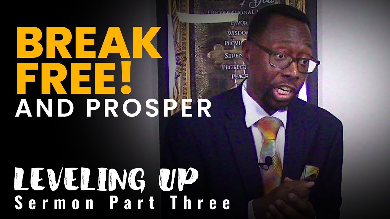 Sunday Sermon - May 18, 2025 - Break Free and Prosper - YouTube