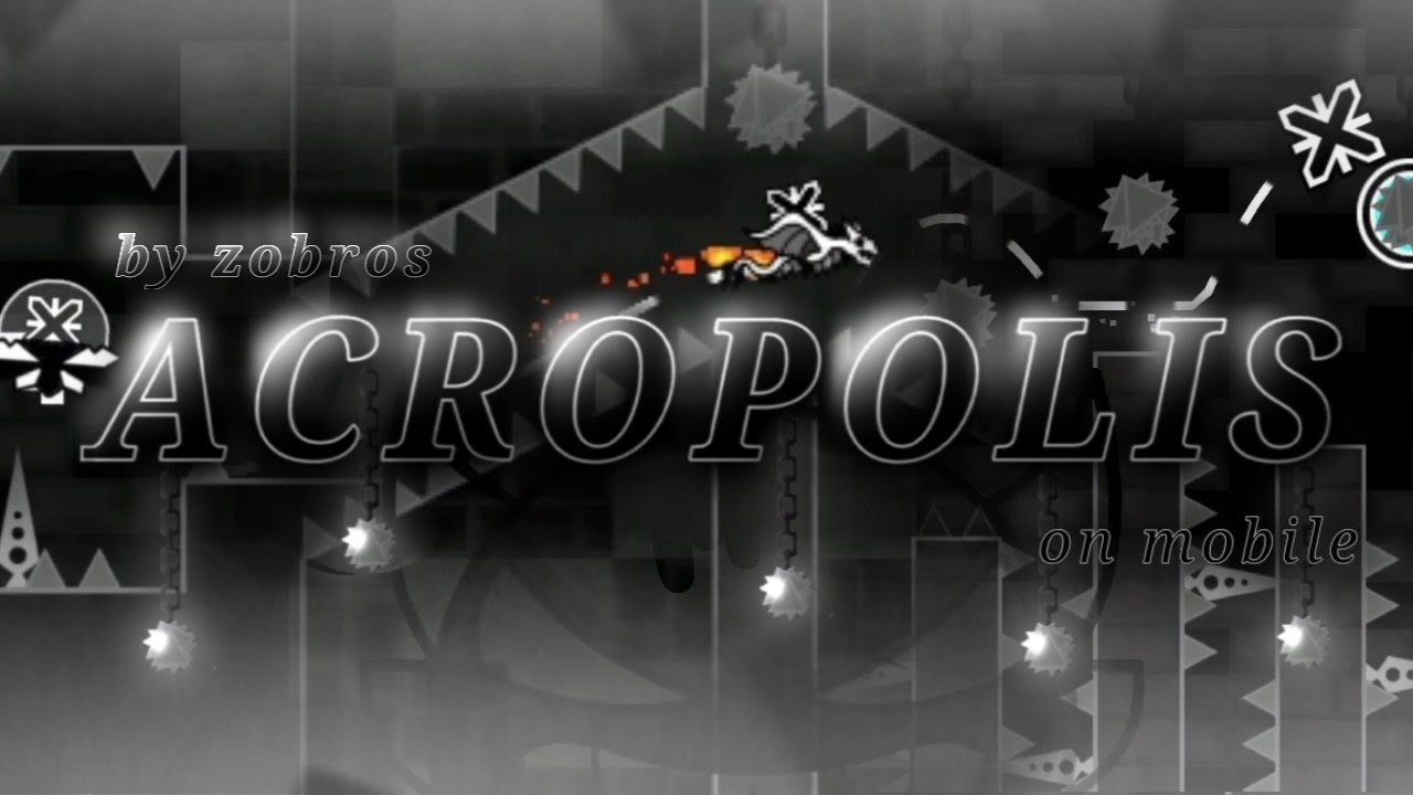 (First insane demon!!)Acropolis 100% by zobros mobile geometry dash ...