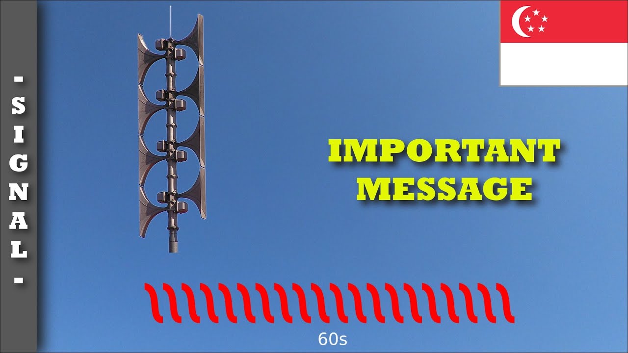 Siren signal "IMPORTANT MESSAGE" (Singapore 🇸🇬) | ECN 1200 - YouTube