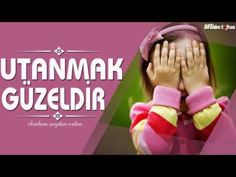 Utanmak Güzeldir | İbrahim Soydan Erden