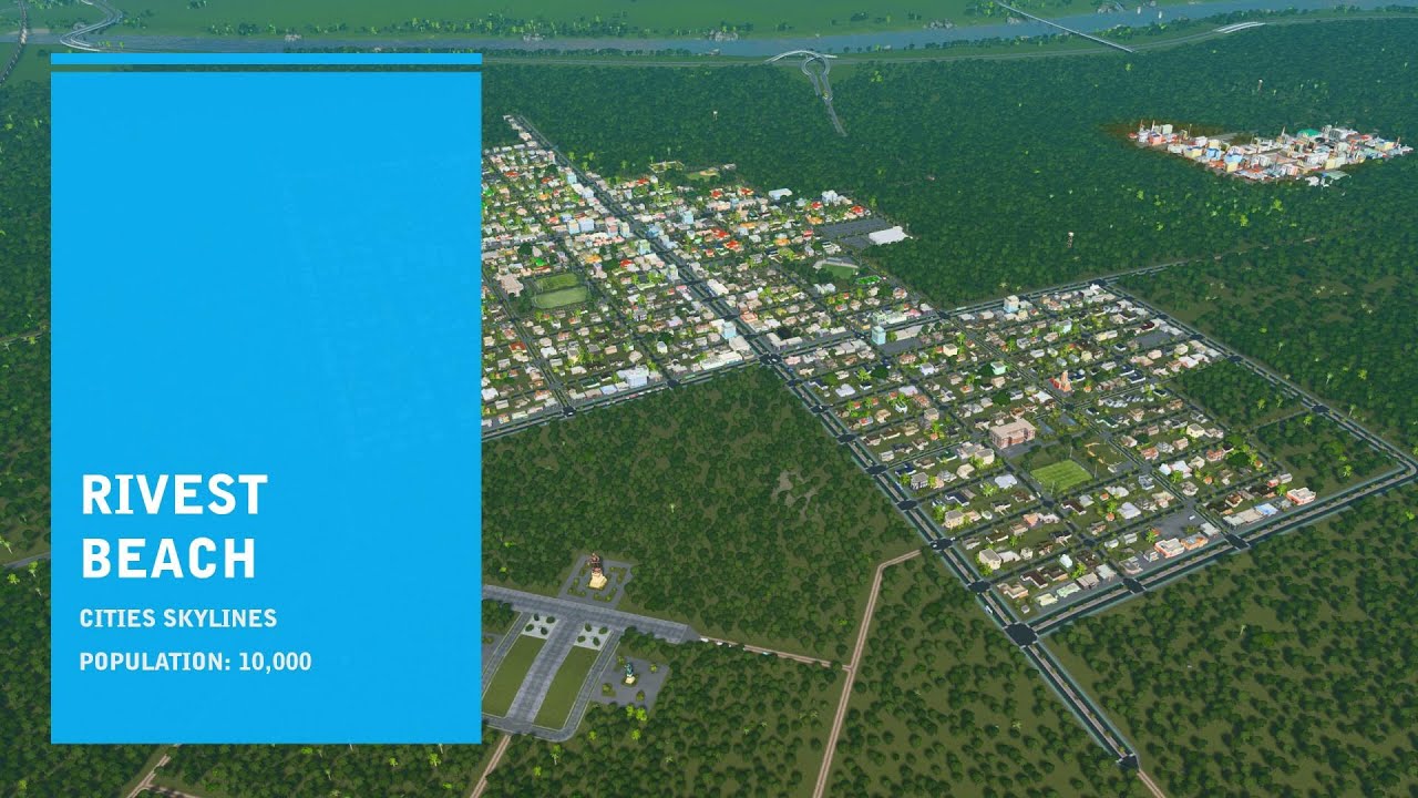Rivest Beach Population: 10,000 in Cities Skylines - YouTube