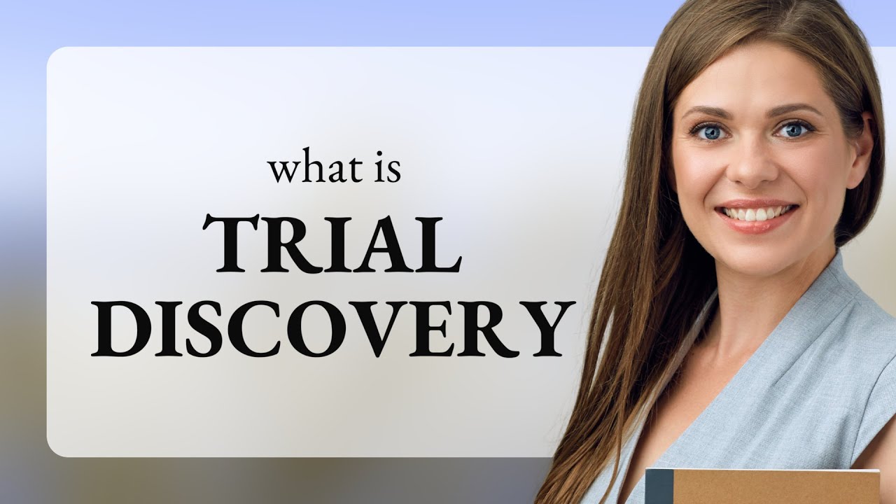 Understanding "Trial Discovery" in Legal English - YouTube