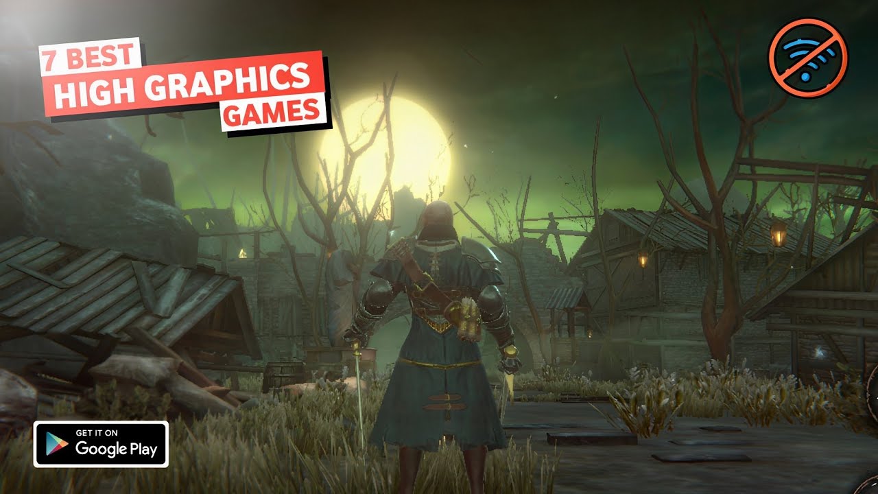 Top 7 Best High Graphics OFFLINE Games For Android On Playstore | High ...