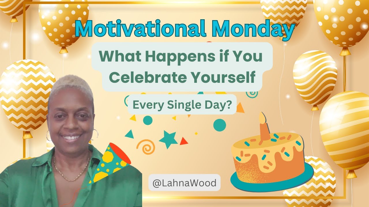 Unlock Your Potential: "How Daily Self-Celebration Transforms Your Life ...